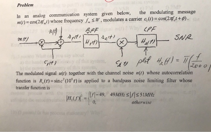 Solved Problem In an analog communication system given | Chegg.com