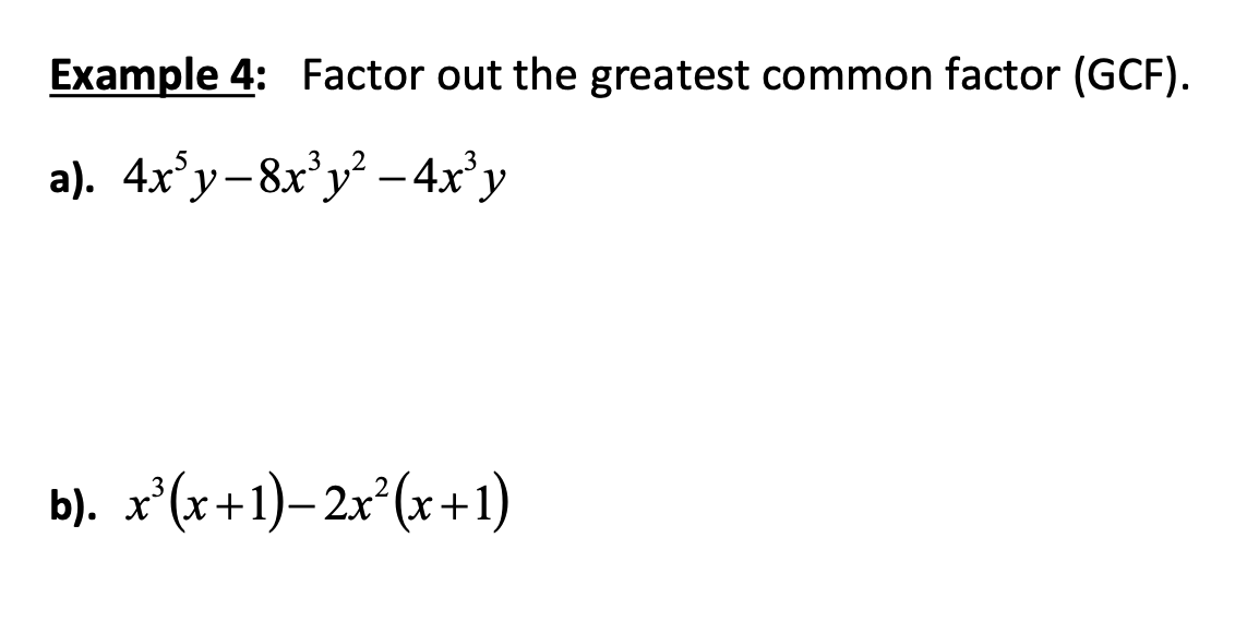 Solved Example 4: Factor out the greatest common factor | Chegg.com