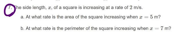 Solved 7. The side length, x, of a square is increasing at a | Chegg.com