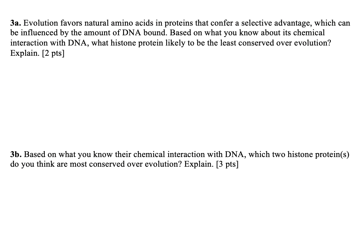 Solved 3a. Evolution favors natural amino acids in proteins | Chegg.com