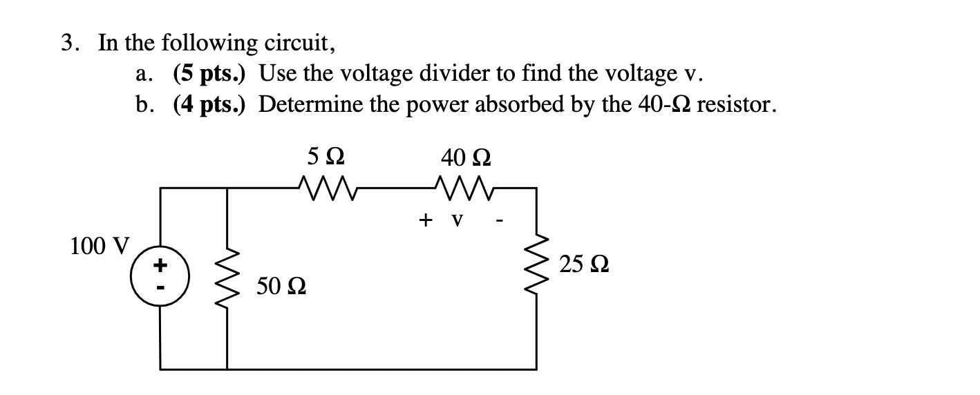 [Solved]: 3. In the following circuit, a. (5 pts.) Use the