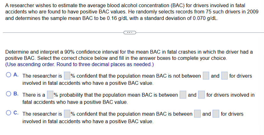 Solved by an EXPERT Determine and interpret a \( 90 \% \) ﻿confidence ...