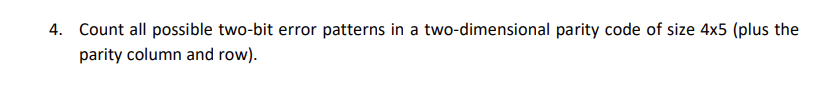 Solved 4. Count all possible two-bit error patterns in a | Chegg.com