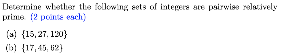 Solved Determine whether the following sets of integers are | Chegg.com