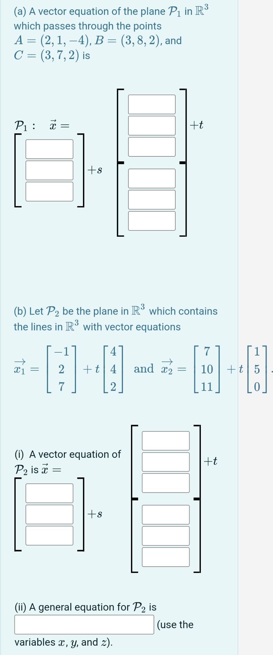 Solved (a) A vector equation of the plane P1 in R3 which | Chegg.com