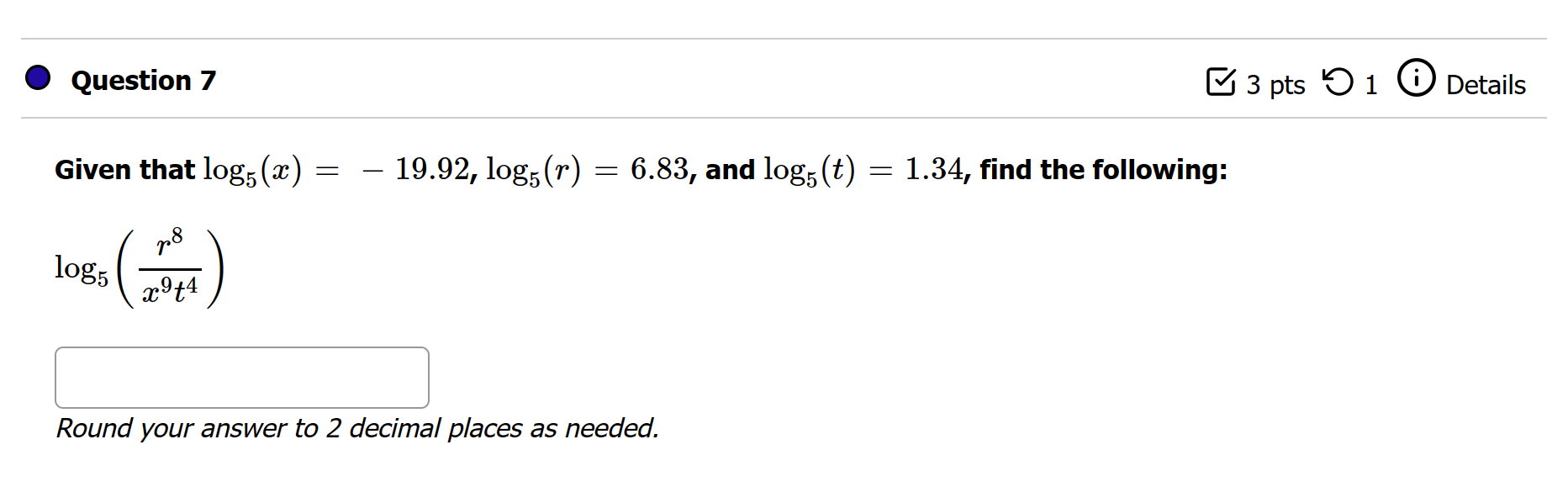 Solved Given that log5(x)=−19.92,log5(r)=6.83, and | Chegg.com