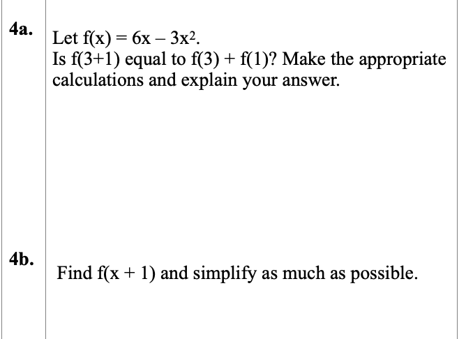 Solved 4a. Let f(x)=6x-3x^(2). Is f(3+1) equal to f(3)+f(1) | Chegg.com Solved 4a. Let f(x)=6x-3x^(2). Is f(3+1) equal to f(3)+f(1) | Chegg.com
