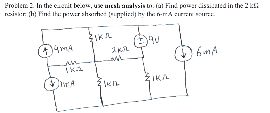Solved Problem 2. In the circuit below, use mesh analysis | Chegg.com