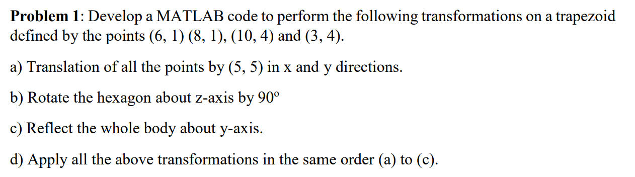 Solved Problem 1: Develop a MATLAB code to perform the | Chegg.com