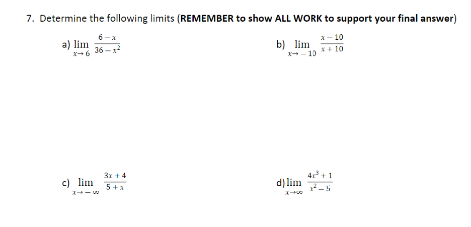 Solved 7. Determine the following limits (REMEMBER to show | Chegg.com