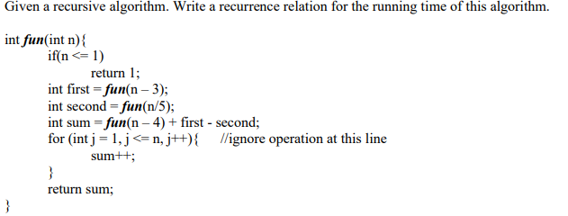 Solved Given a recursive algorithm. Write a recurrence | Chegg.com