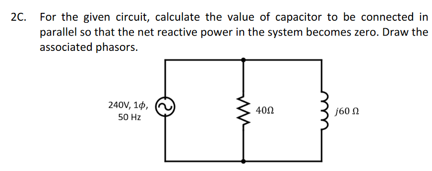Solved 2C. For the given circuit, calculate the value of | Chegg.com