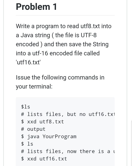 Solved Problem 1 Write a program to read utf8.txt into a | Chegg.com