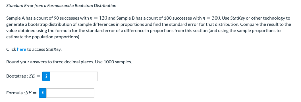 Solved Standard Error from a Formula and a Bootstrap | Chegg.com