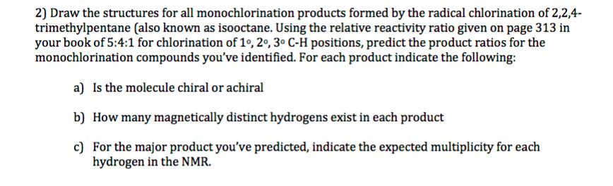 Solved 2) Draw the structures for all monochlorination | Chegg.com