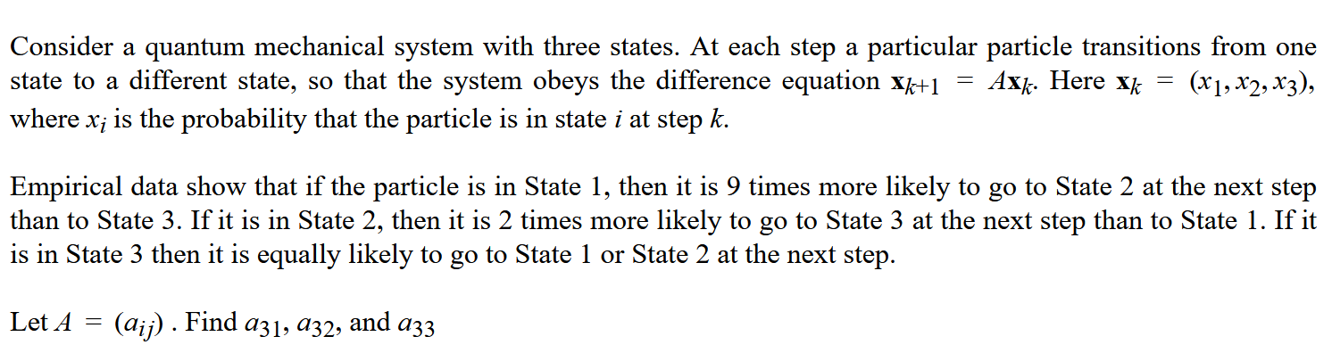 Solved = Consider a quantum mechanical system with three | Chegg.com