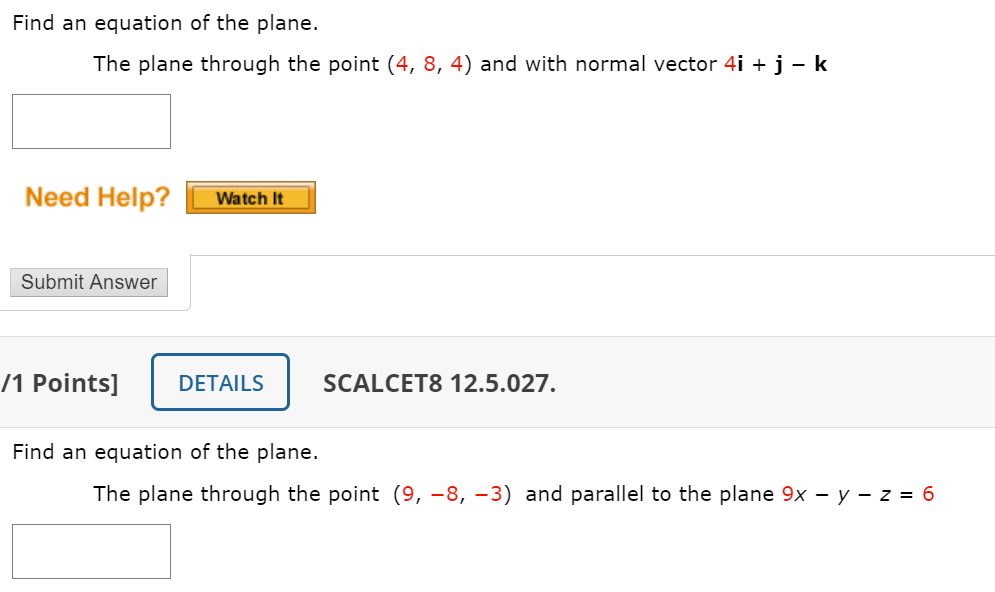 Solved Find an equation of the plane. The plane through the | Chegg.com