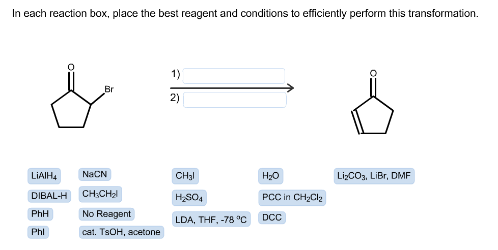 Solved In each reaction box, place the best reagent and | Chegg.com