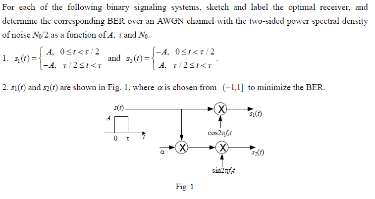 For each of the following binary signaling systems, | Chegg.com