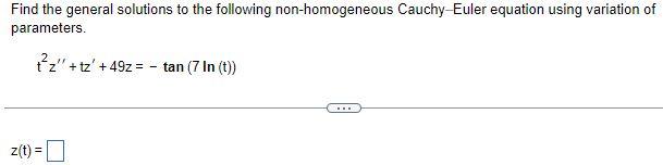 Solved Find the general solutions to the following | Chegg.com