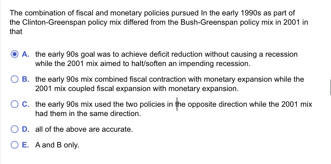 Solved The combination of fiscal and monetary policies | Chegg.com