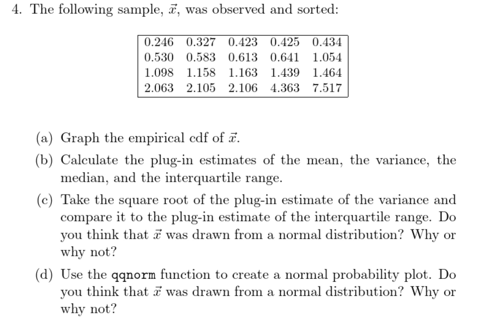 Solved 4. The following sample, x, was observed and sorted: | Chegg.com