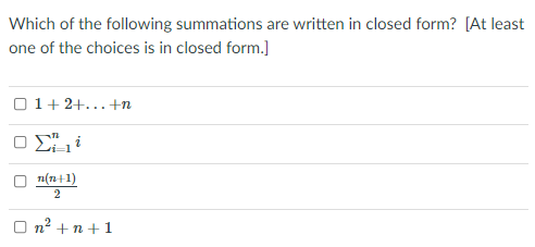 Solved Which of the following summations are written in | Chegg.com