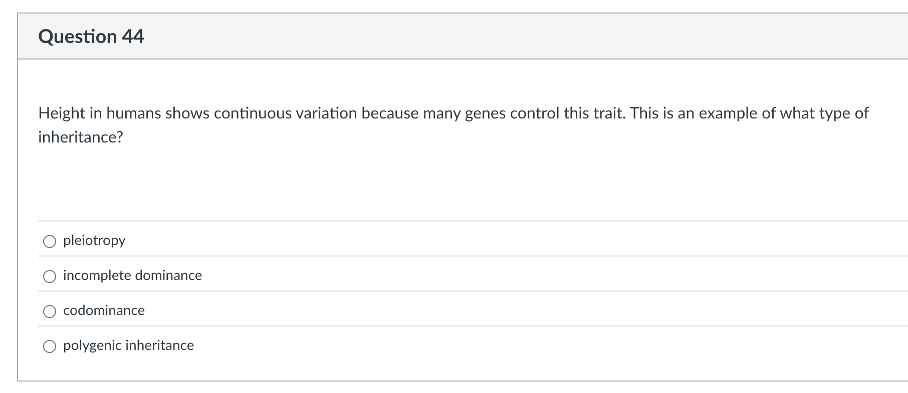 Solved Question 44Height in humans shows continuous | Chegg.com