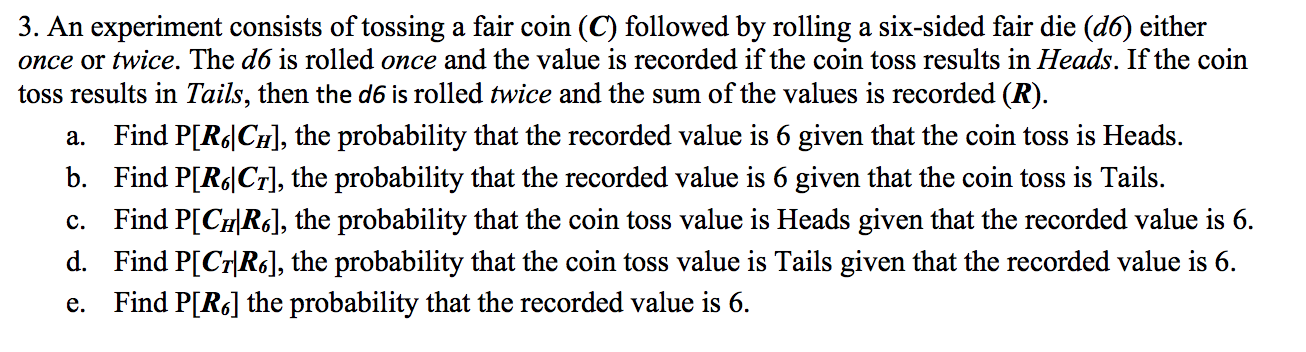 Solved 3. An experiment consists of tossing a fair coin (C) | Chegg.com