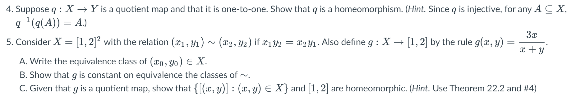 Solved 4. Suppose q:X→Y is a quotient map and that it is | Chegg.com