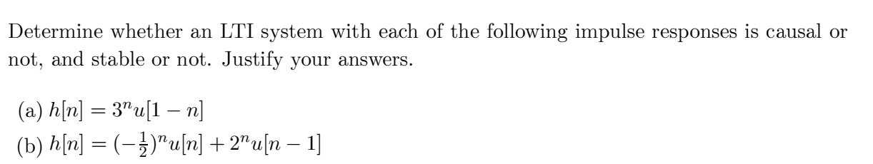 Solved Determine whether an LTI system with each of the | Chegg.com