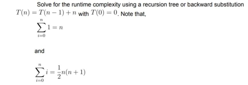 Solved Solve For The Runtime Complexity Using A Recursion 2352