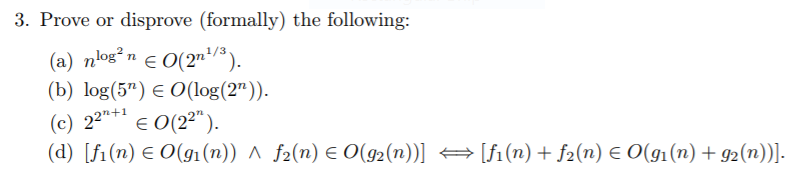 Solved 3. Prove or disprove (formally) the following: (a) | Chegg.com
