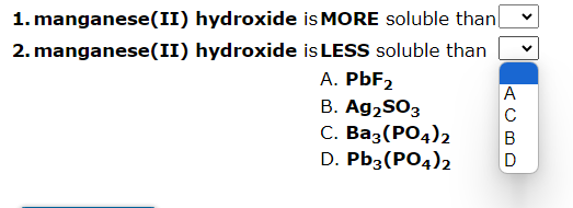 Solved manganese(II) ﻿hydroxide is MORE soluble | Chegg.com