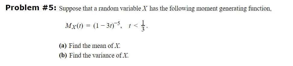 Solved Problem # 5: Suppose that a random variable X has the | Chegg.com