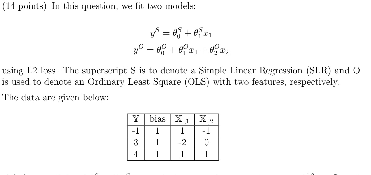 Solved (14 points) In this question, we fit two models: | Chegg.com