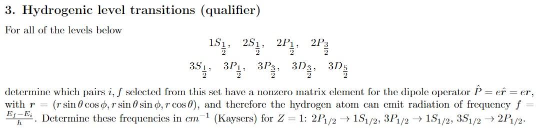 Solved 3. Hydrogenic level transitions (qualifier) For all | Chegg.com