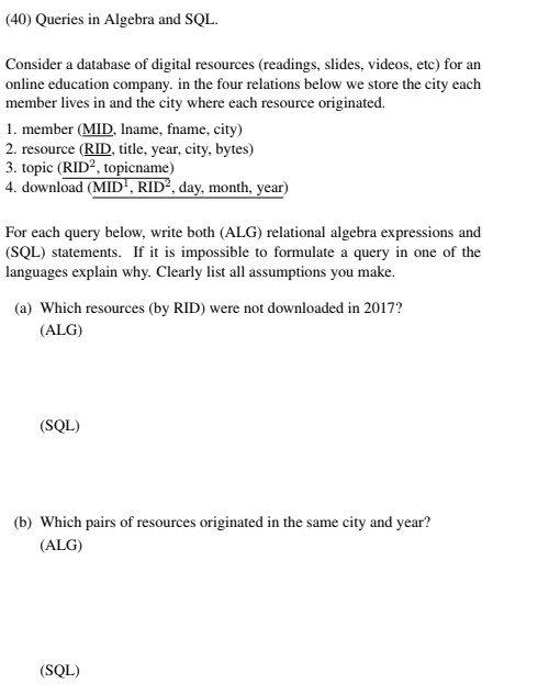 (40) Queries in Algebra and SQL. Consider a database | Chegg.com