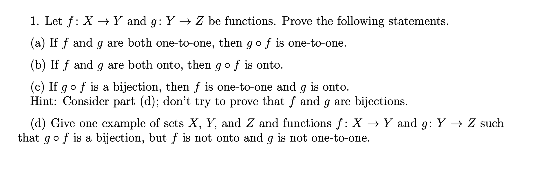 Solved 1. Let f:X→Y and g:Y→Z be functions. Prove the | Chegg.com