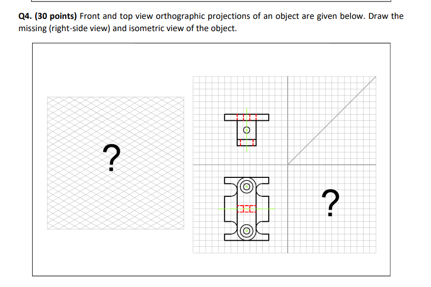 Solved Front and top view orthographic projections of an | Chegg.com