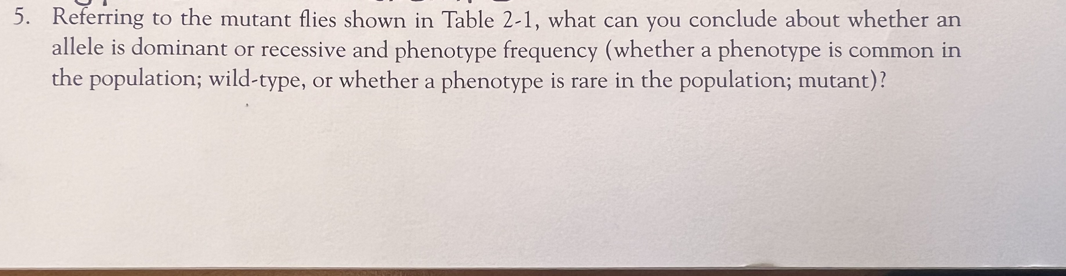 Solved Referring to the mutant flies shown in Table 2-1, | Chegg.com