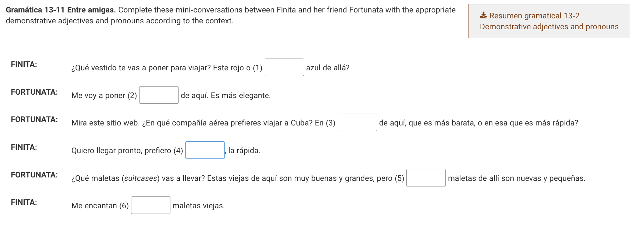 Gramática 13-11 Entre amigas. Complete these | Chegg.com
