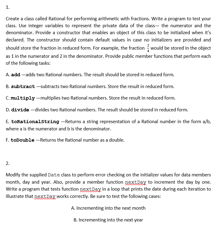Solved 1. Create a class called Rational for performing | Chegg.com
