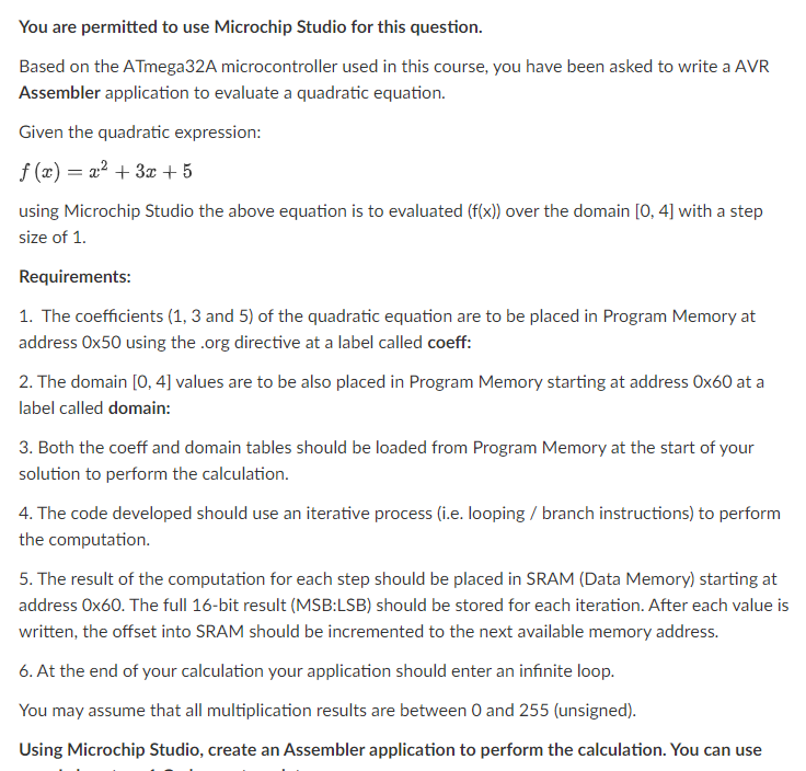 Solved You are permitted to use Microchip Studio for this | Chegg.com