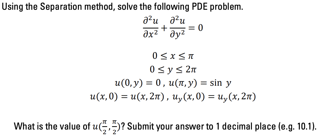 Solved Using The Separation Method Solve The Following Pde 