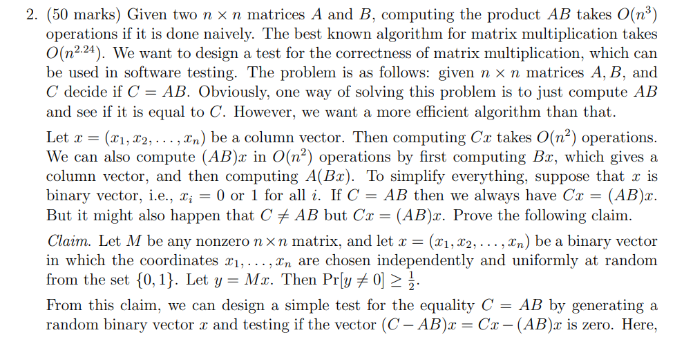 Solved Let = 2. (50 marks) Given two n x n matrices A and B, | Chegg.com