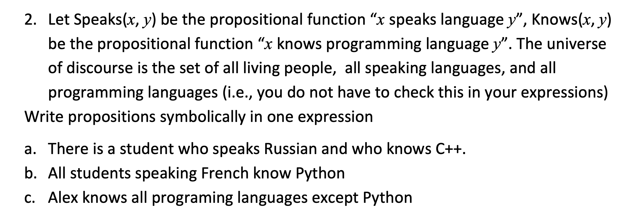 Solved 2. Let Speaks(x, y) be the propositional function "x | Chegg.com