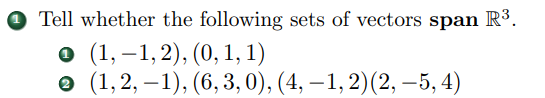 Solved Tell whether the following sets of vectors span R3. | Chegg.com