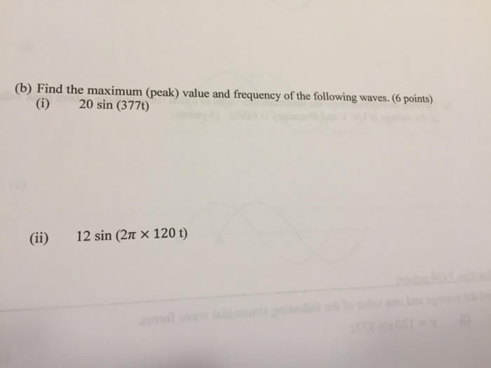 Solved Find the maximum (peak) value and frequency of the | Chegg.com