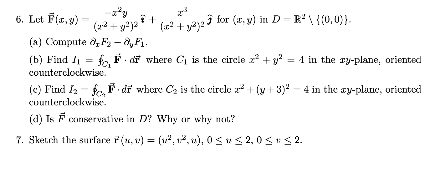 Solved 6. Let F(x,y)=(x2+y2)2−x2y +(x2+y2)2x3 for (x,y) in | Chegg.com